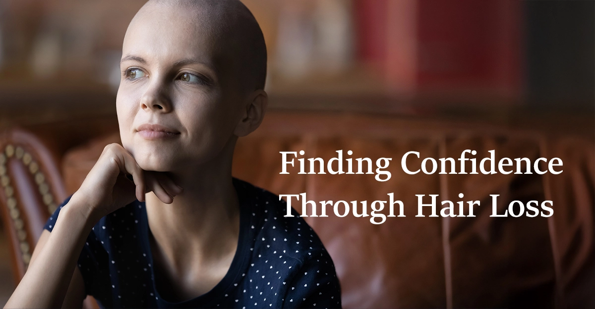 Finding Confidence Through Hair Loss & Support